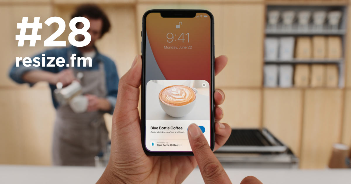 #28 App Clipsの可能性 | resize.fm