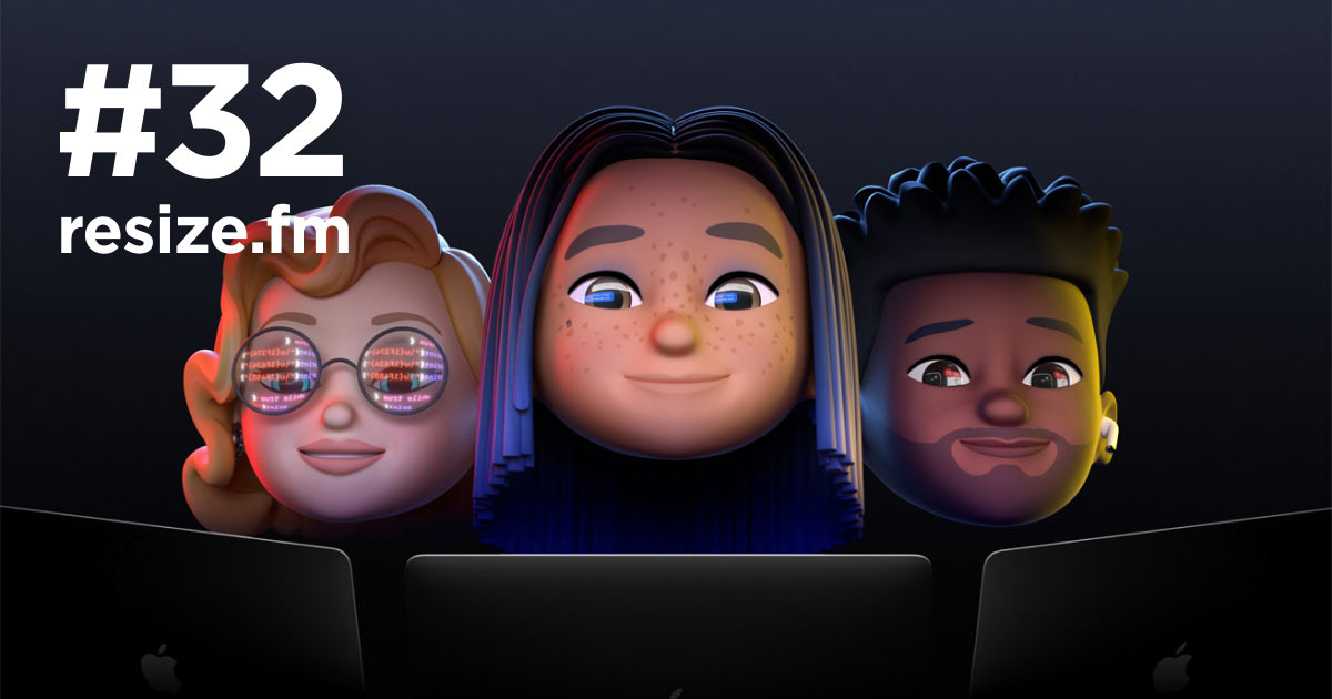 #32 Apple WWDC21 | resize.fm